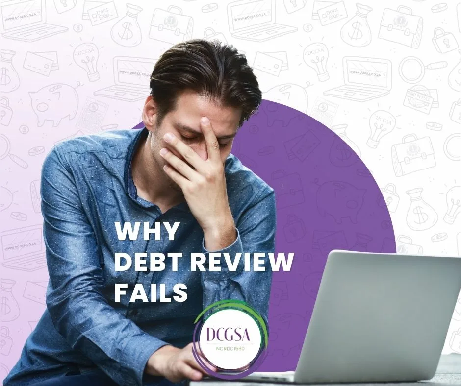 Why Debt Review Fails & How to Avoid It | DCGsa